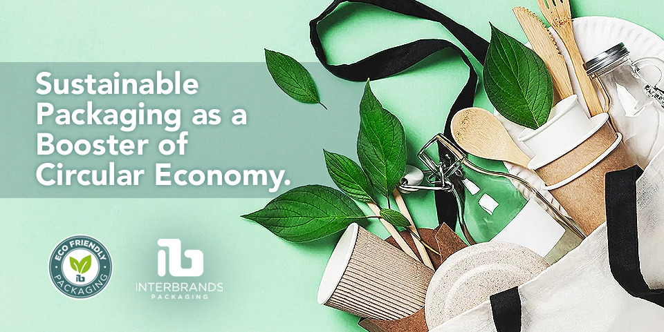 Sustainable Packaging as a Booster of Circular Economy - IBP